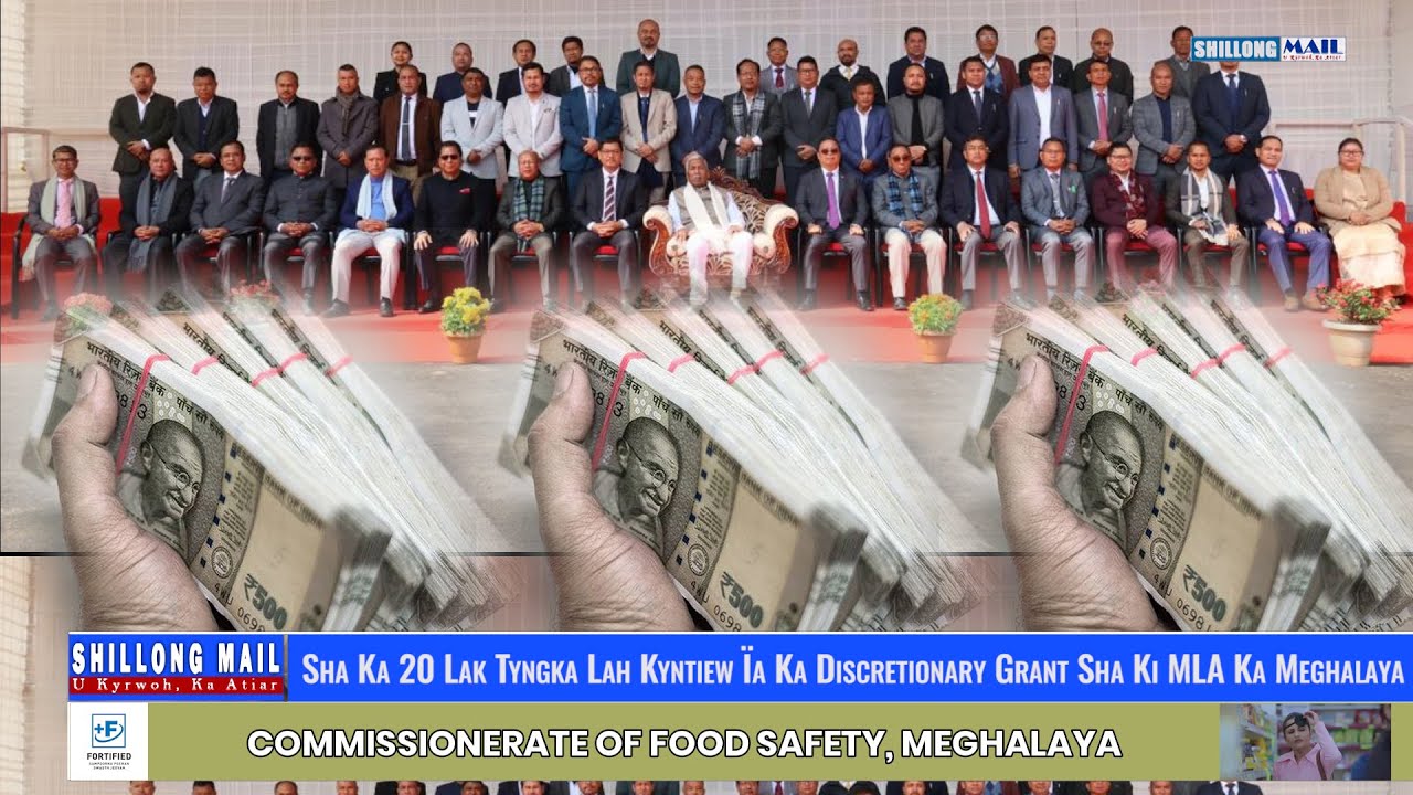 Sha Ka 20 Lak Tyngka Lah Kyntiew Ïa Ka Discretionary Grant Sha Ki MLA ...