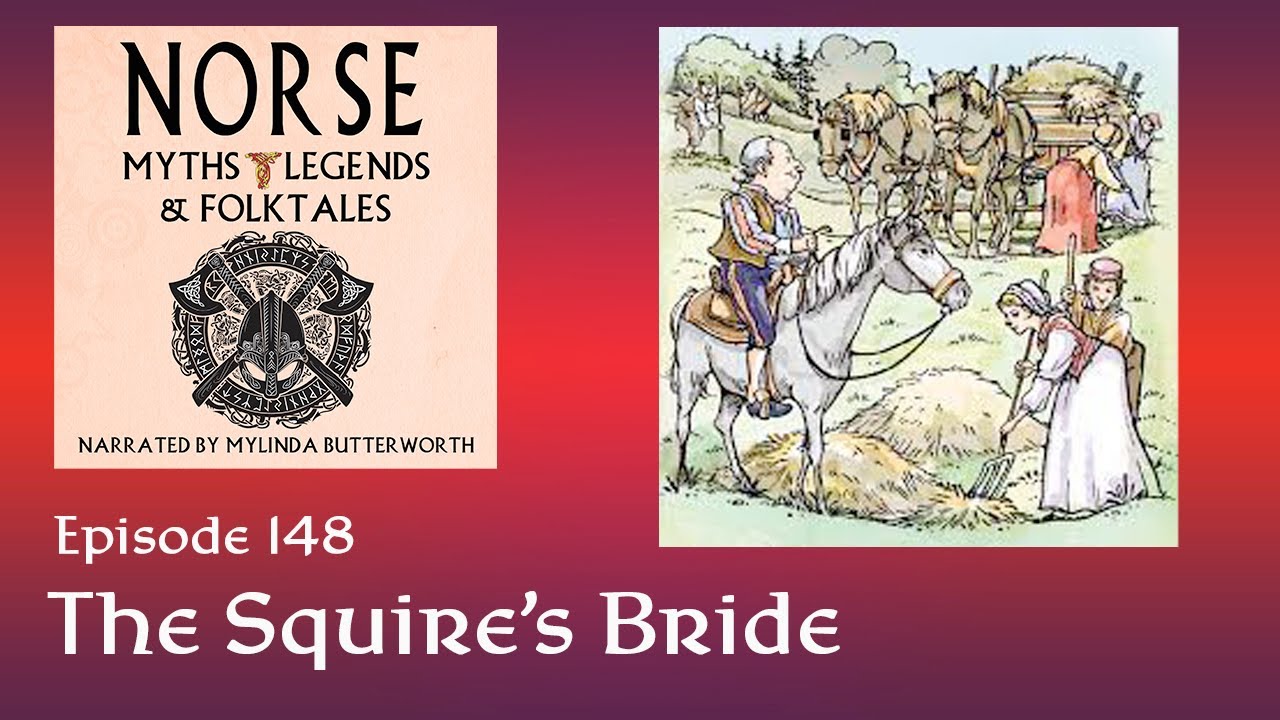 Episode 148: Norse Myths, Legends, and Folktales — The Squire's Bride ...