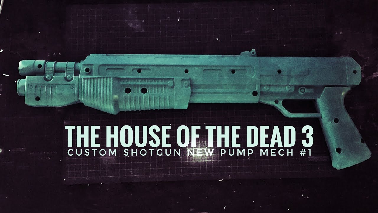 The House of the Dead 3 - Custom Shotgun Pump Mech #1 - YouTube