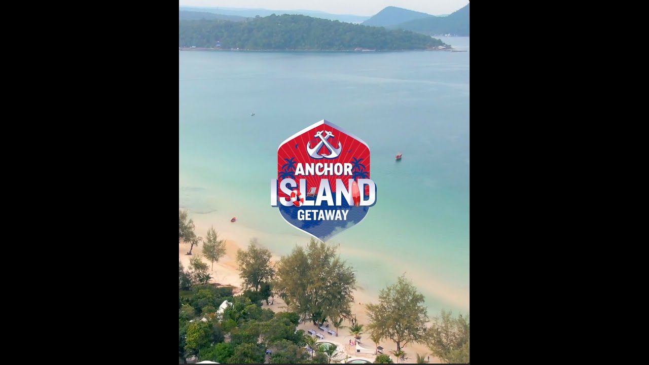 Anchor Island Get a way event, Cambodia - YouTube