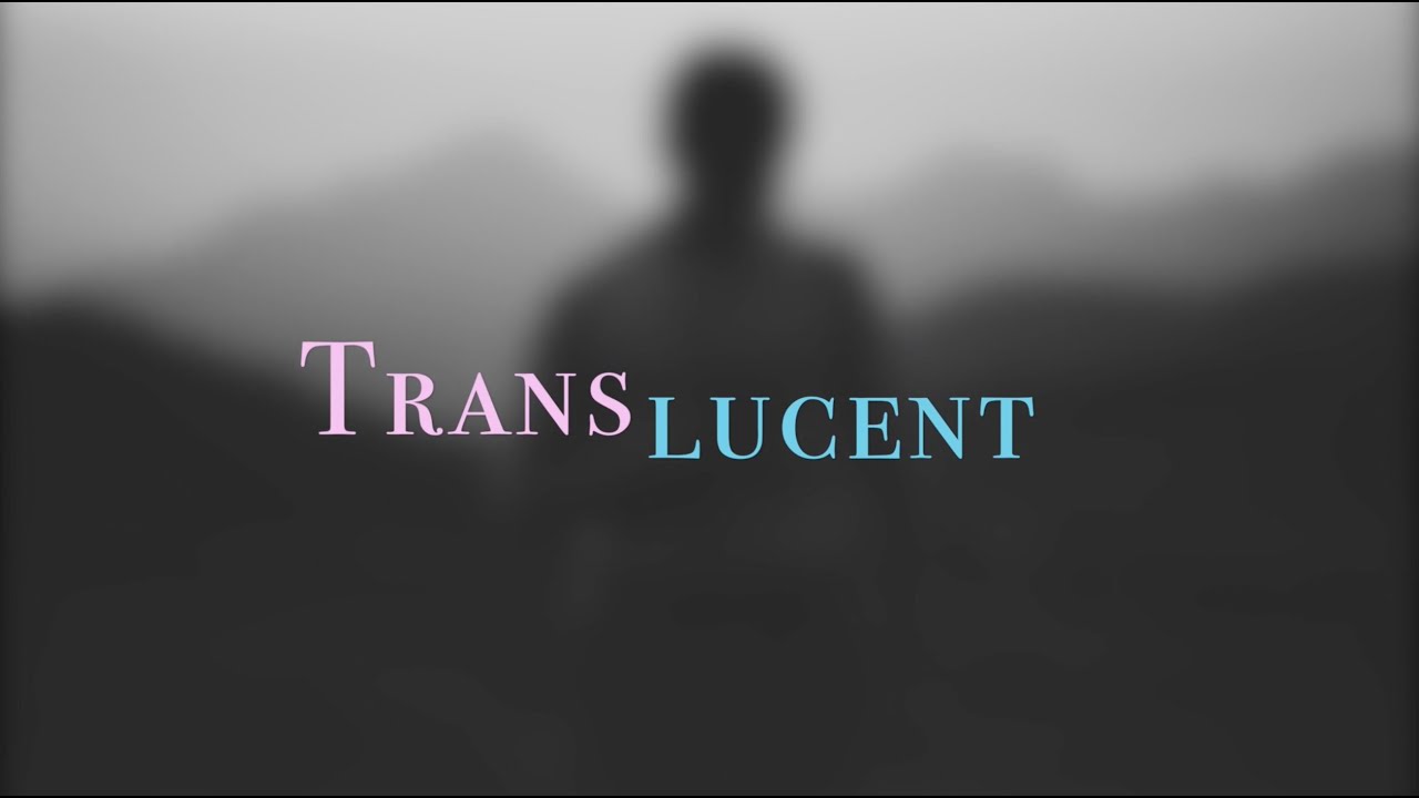 Translucent (FTM Trans Documentary) - YouTube