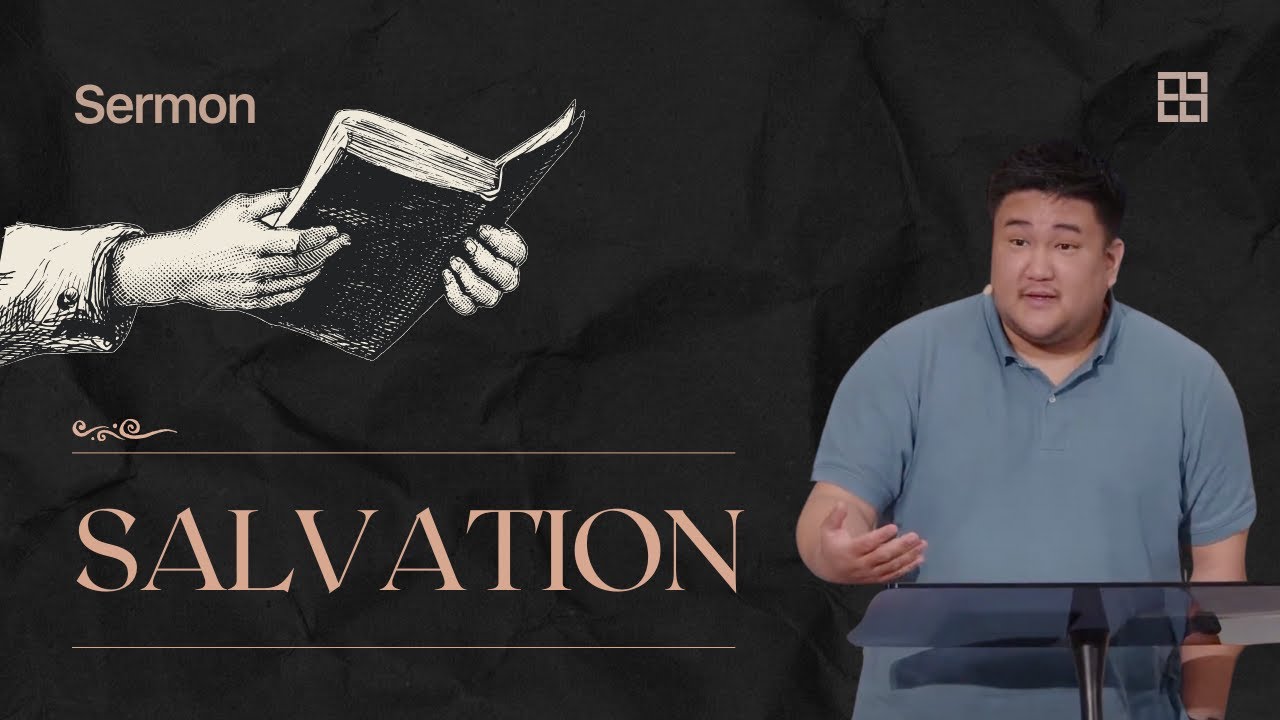 Salvation – John 3:1-16 — Sermon – Pastor Andrew Pae - YouTube