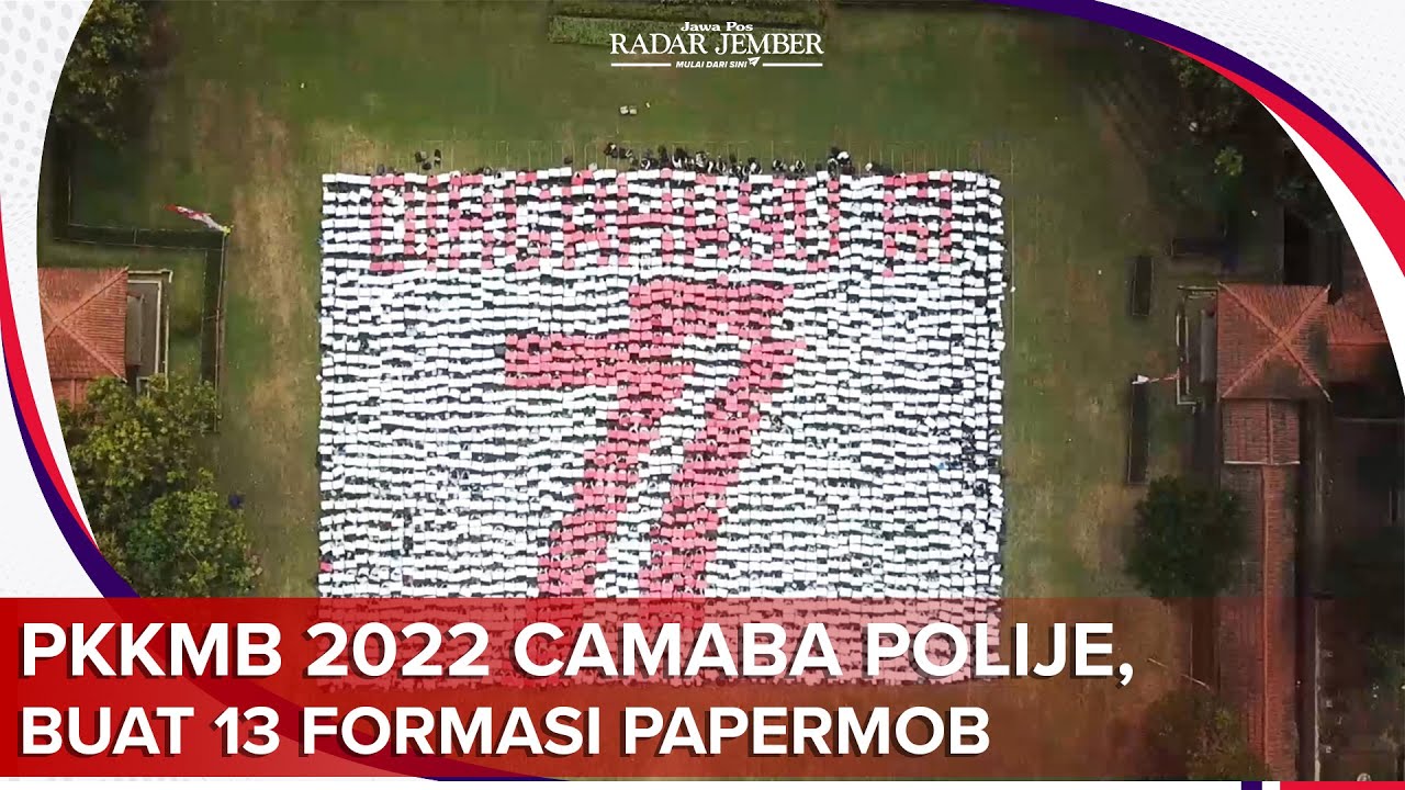 PKKMB 2022 Camaba Polije buat 13 Formasi Papermob - RADARJEMBER.ID - YouTube