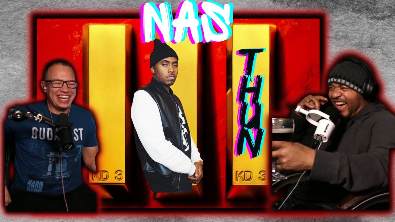 Nas STILL Relevant?!?! | NAS Thun Reaction - YouTube