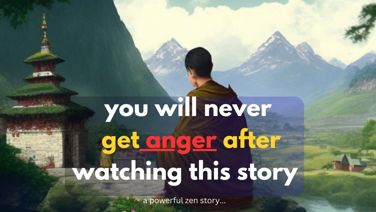 You Will Never Get Angry After Watching This - A Powerful Zen Story ...