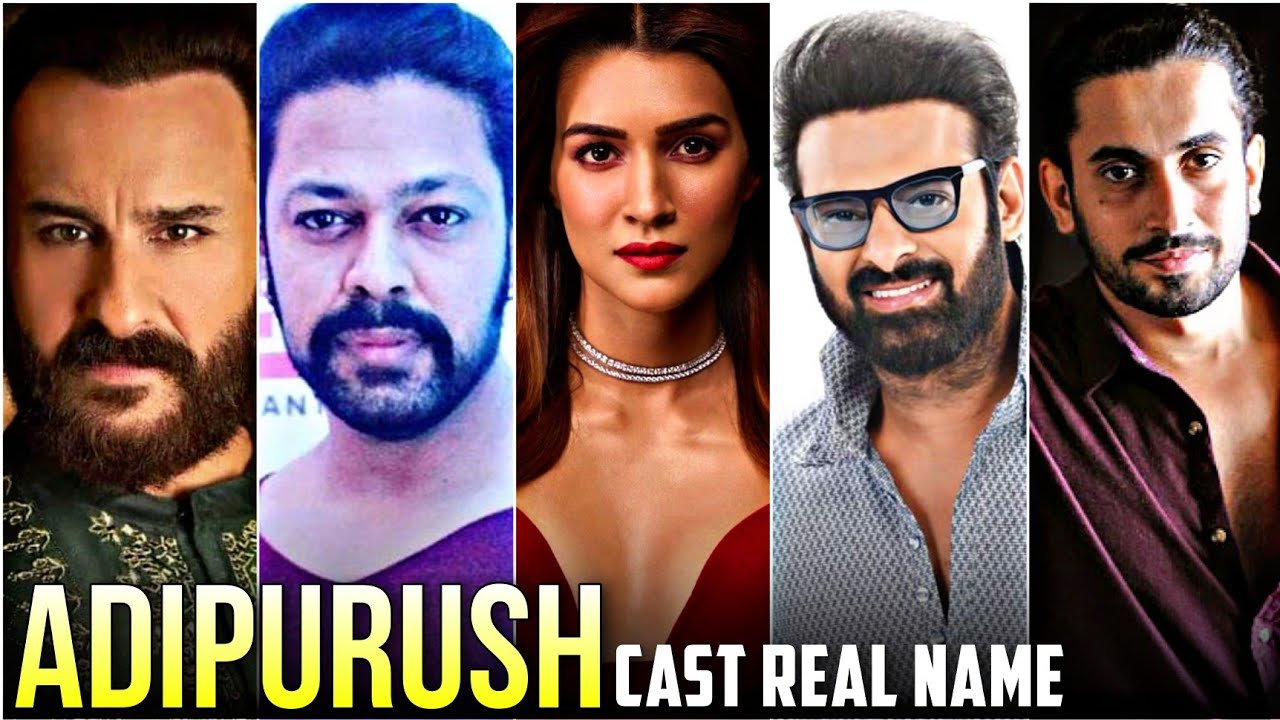 Adipurush movie starcast | Adipurush cast name | Adipurush actors ...