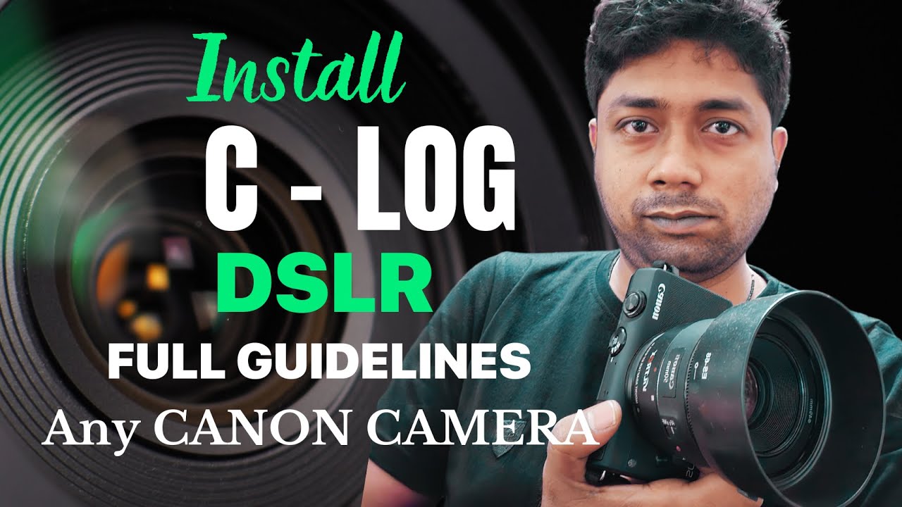 How to install C Log Profile in your Budget DSLR Canon Camera - YouTube