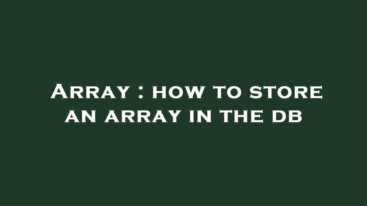 Array : how to store an array in the db - YouTube