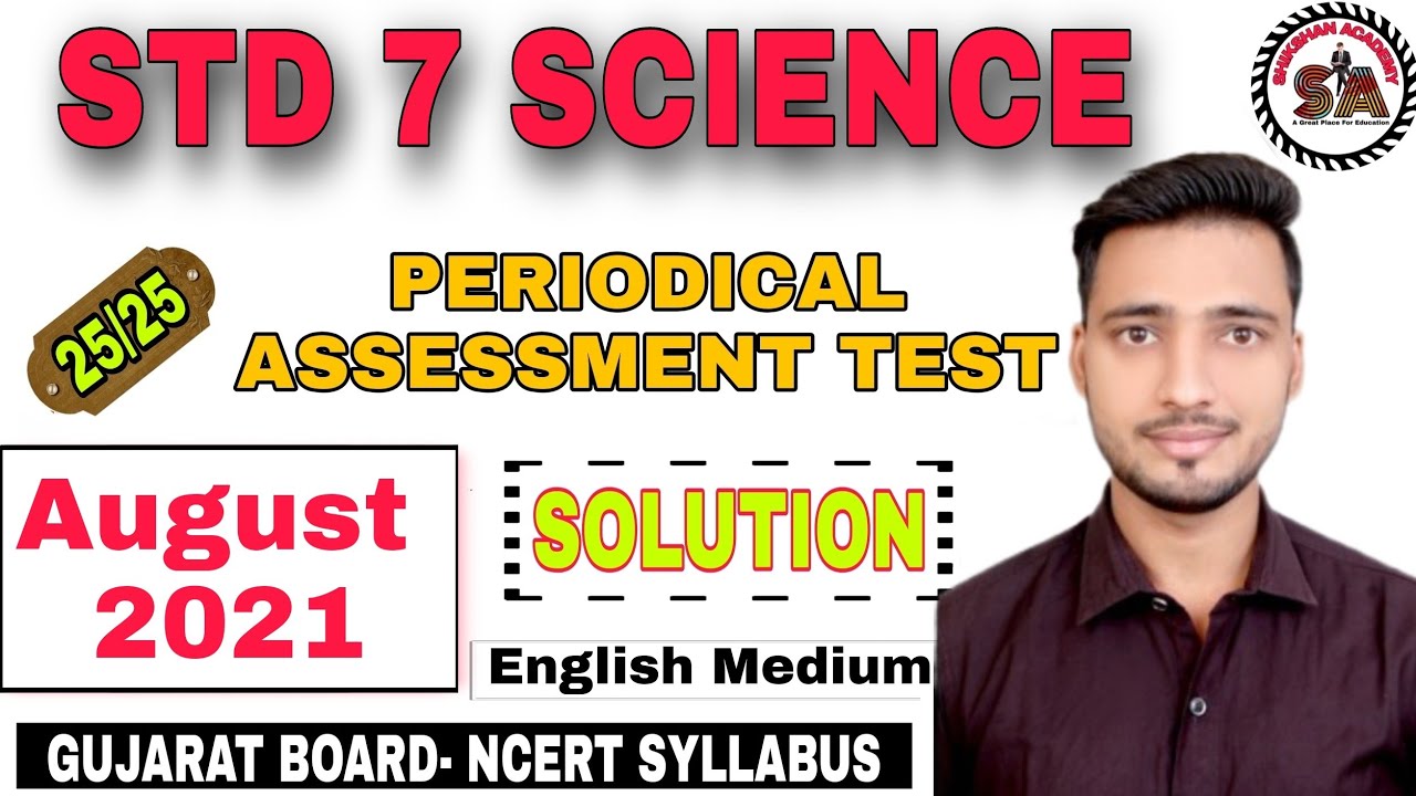 STD 7 SCIENCE| Periodical Assessment Test August 2021 Solution | Unit ...