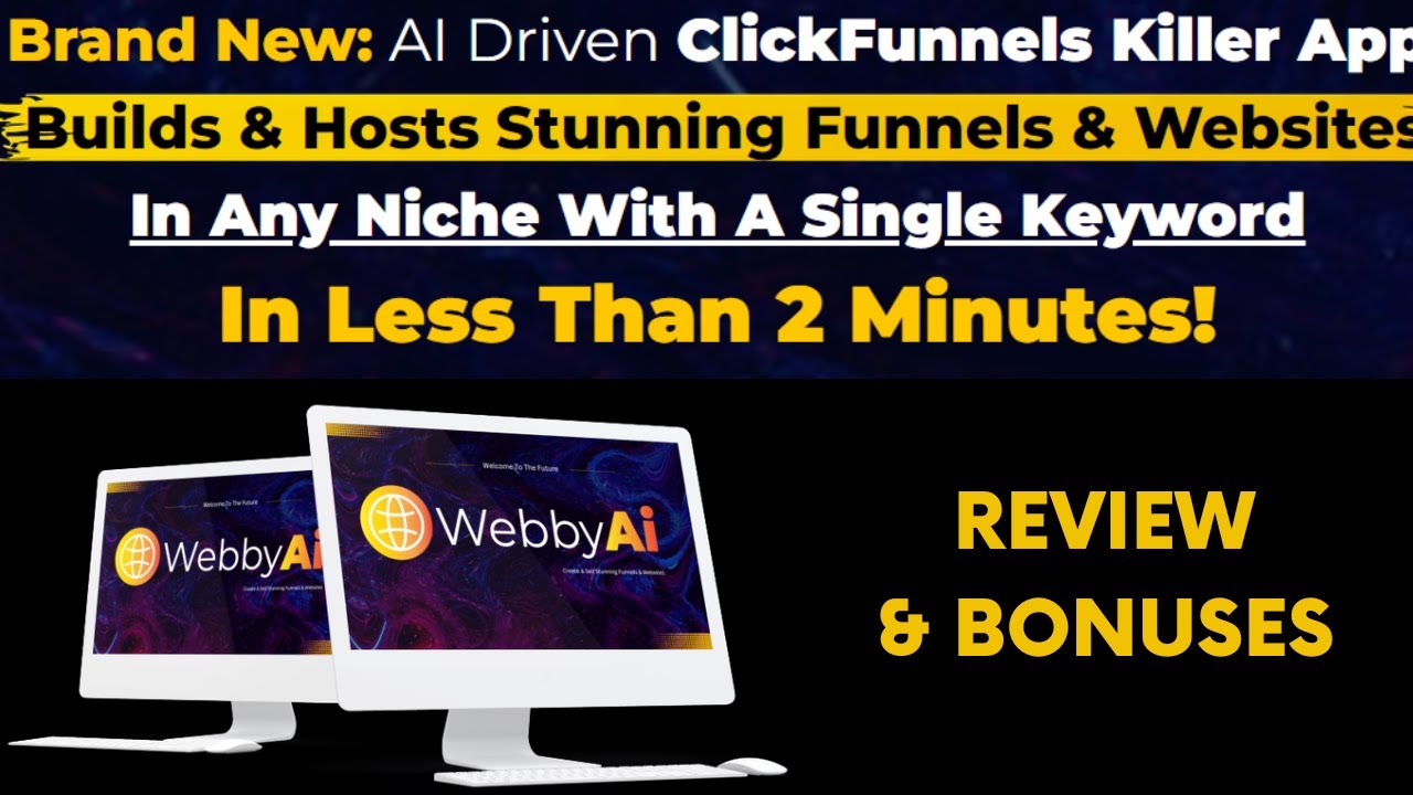 Webby Ai Review & Bonuses- AI driven Click funnels killer App - YouTube