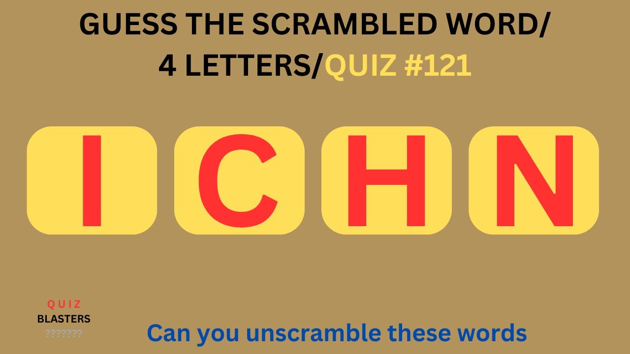 Quiz-blasters/Guess the Scrambled Word/4 Letters/Quiz#121/Word Game ...