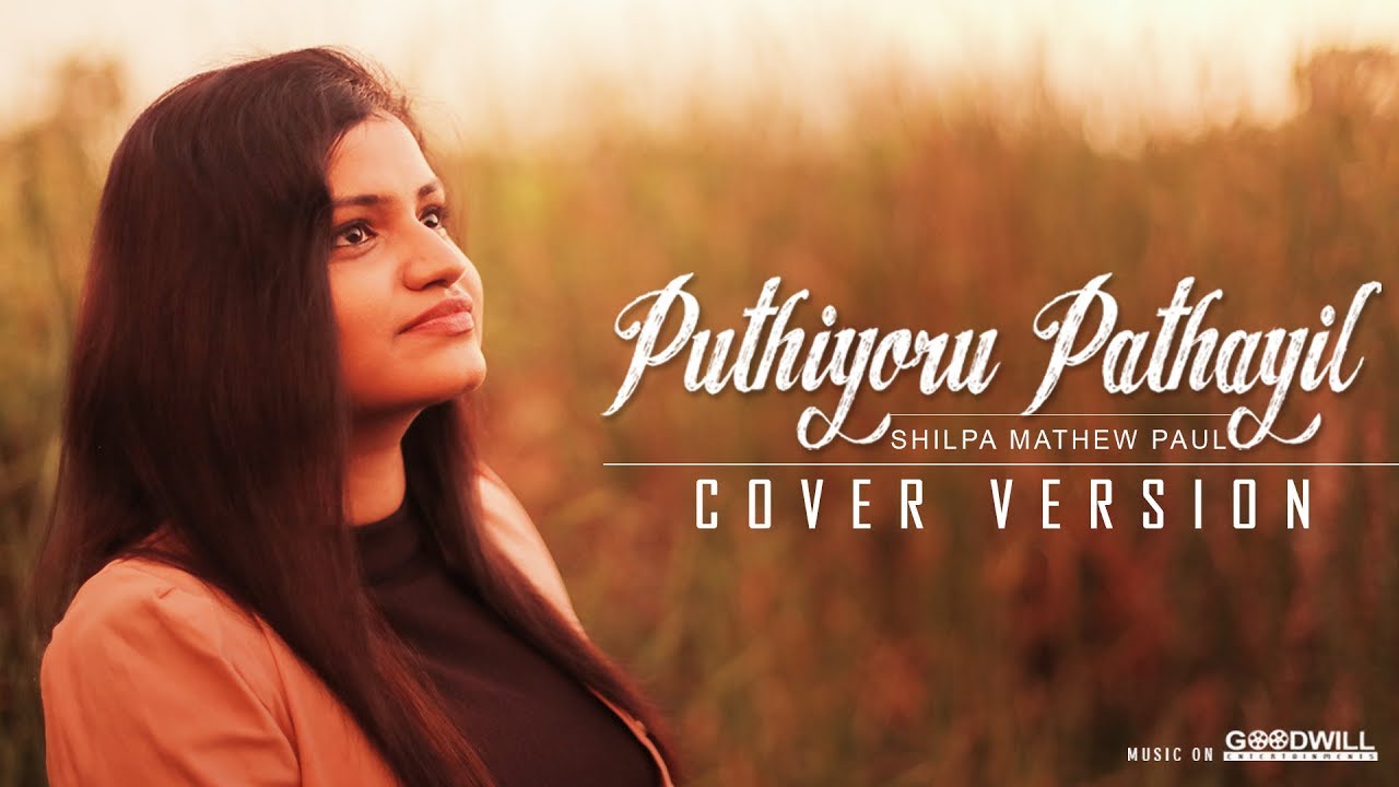 Puthiyoru Pathayil Cover By Shilpa Mathew Paul | Varathan | Fahadh ...