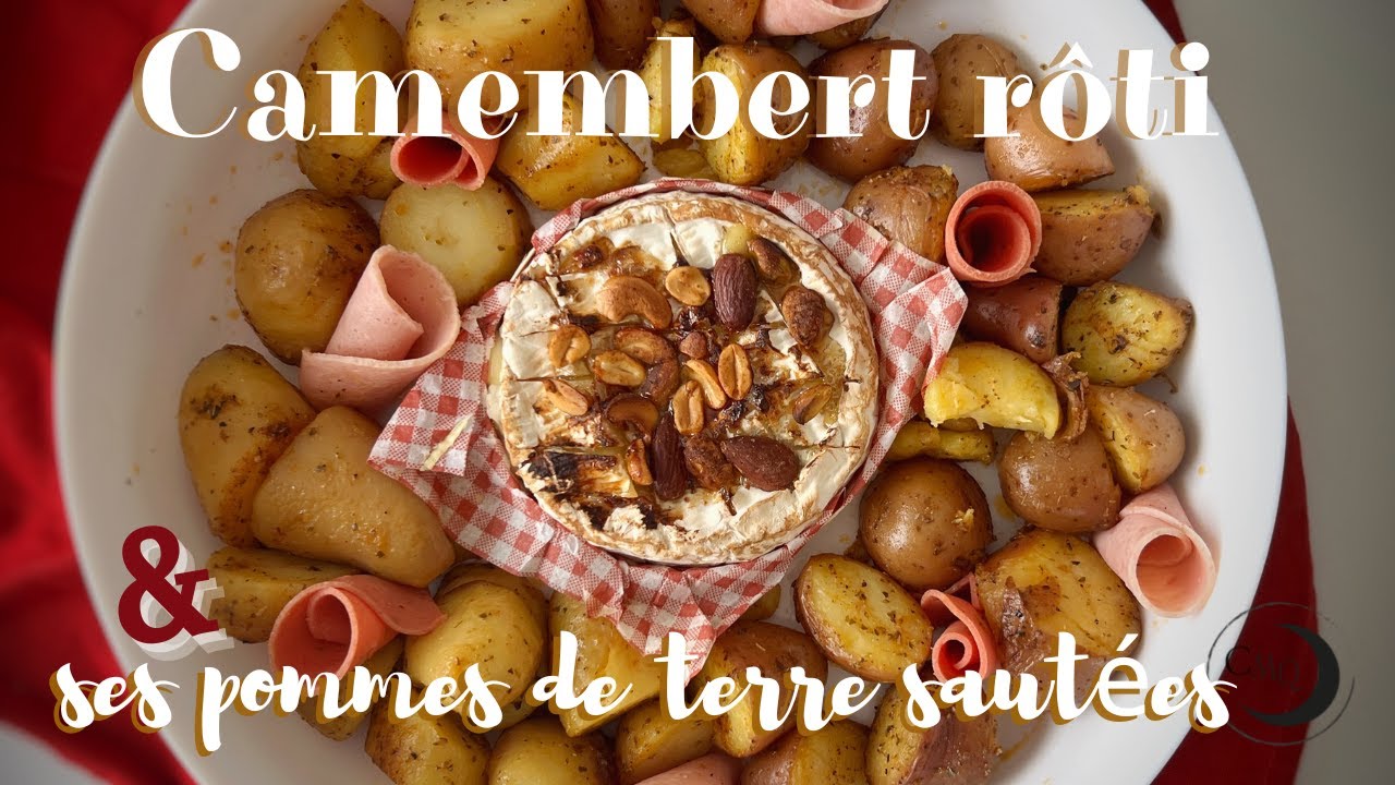 Le Camembert rôti miel et fruits secs et ses pommes de terres sautées ...