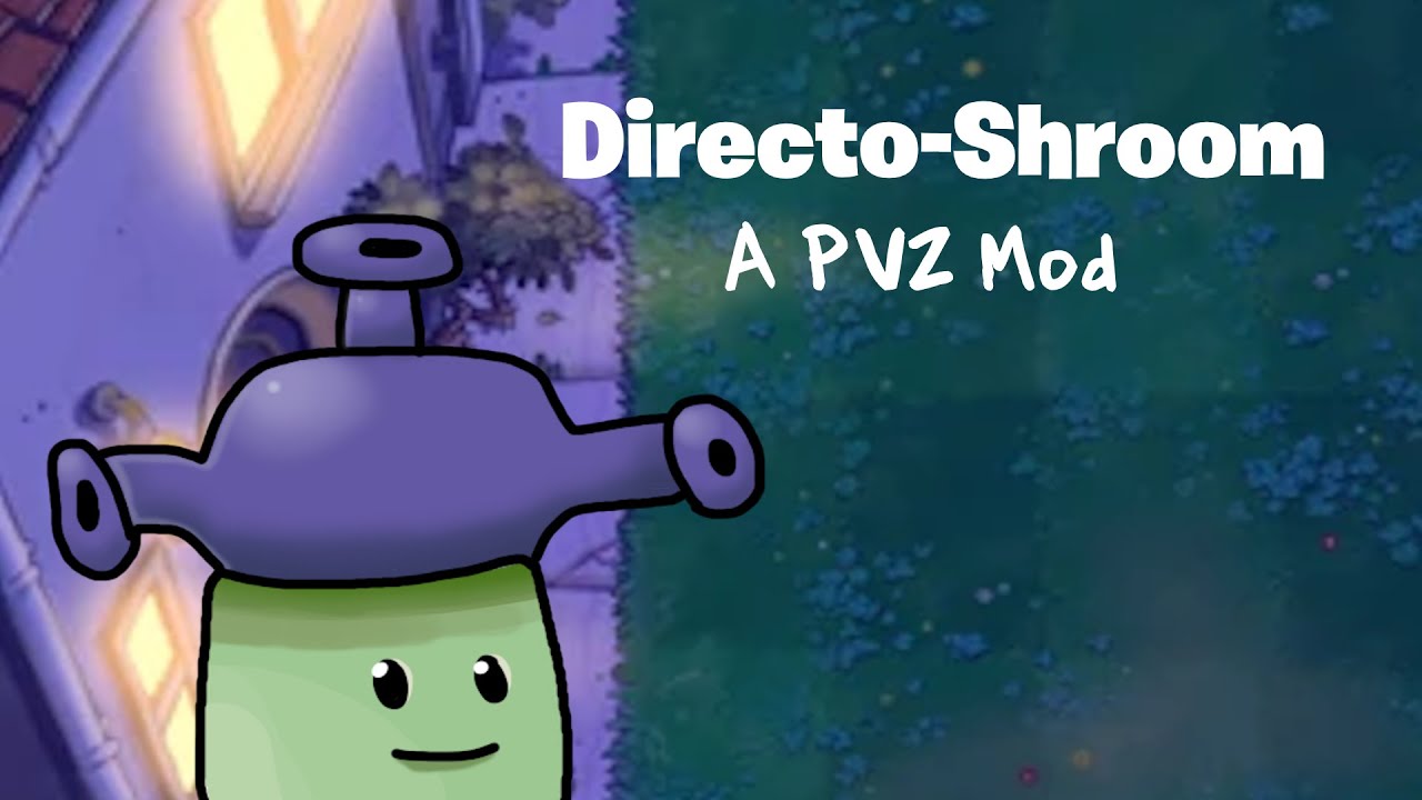 PVZ Mod Showcase - Directo Shroom - YouTube