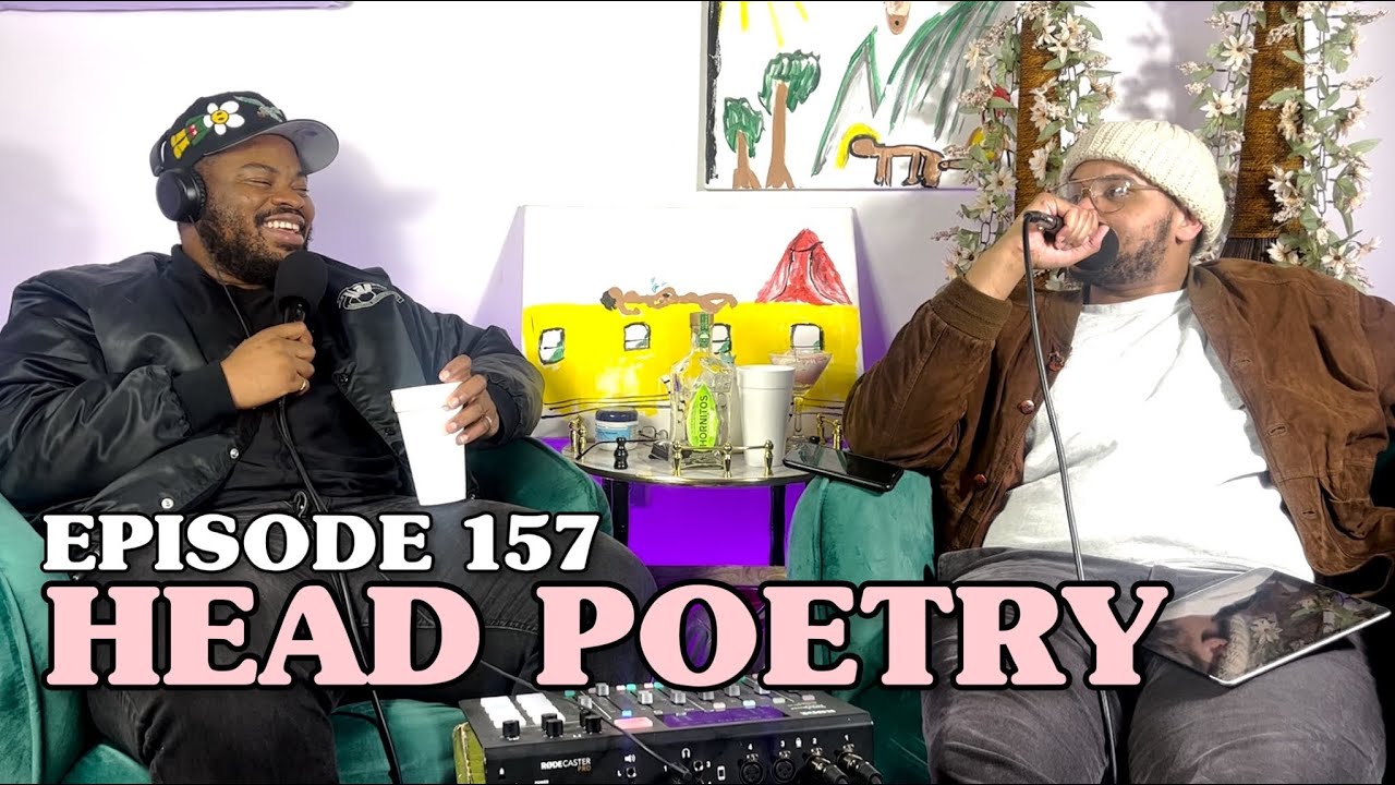 EPISODE 157 "Head Poetry" - YouTube