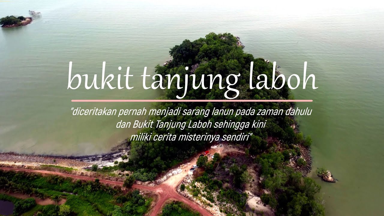 Bukit Tanjung Laboh - Bukit Misteri - YouTube
