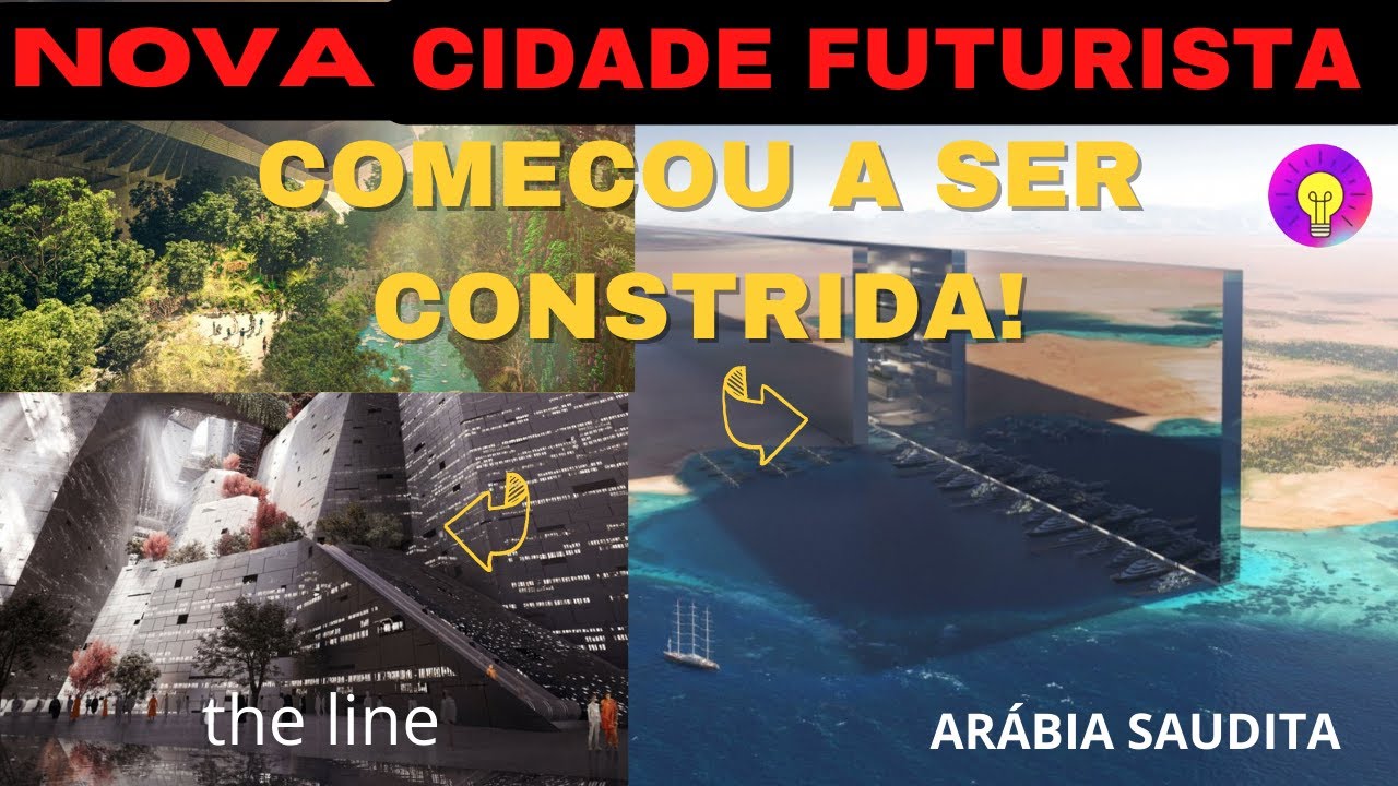 A MEGA CONSTRUÇÃO DO THE LINE DA ARÁBIA SAUDITA ACABA DE INICIAR ...