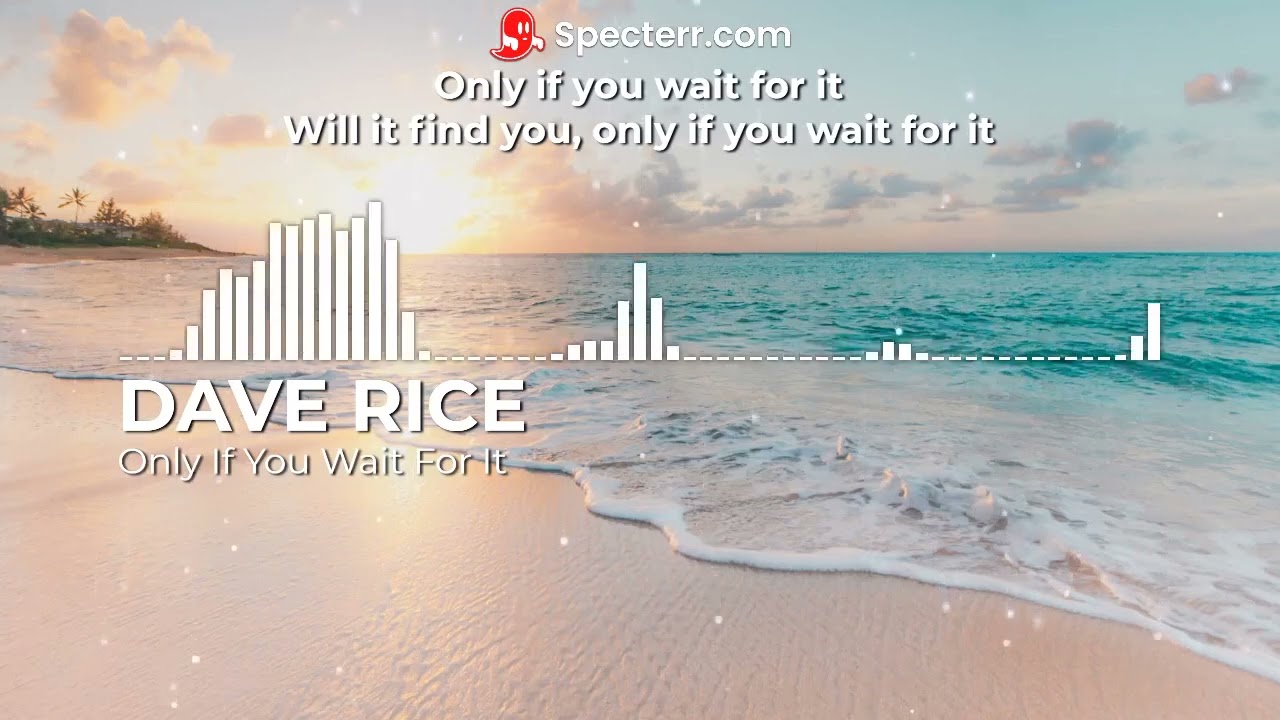 Only If You Wait For It - Lyric Video - YouTube