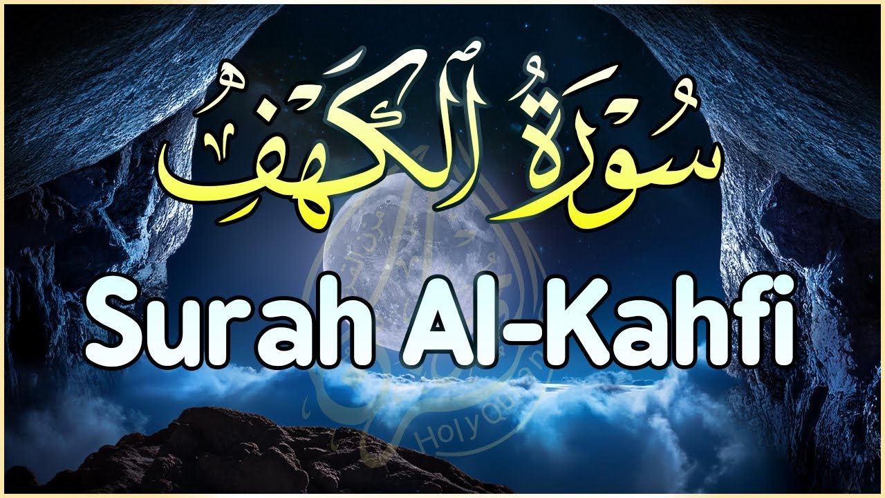Surah Al-Kahfi Full | Quran di Hati Jum'at | Beautiful Recitation | Jum ...