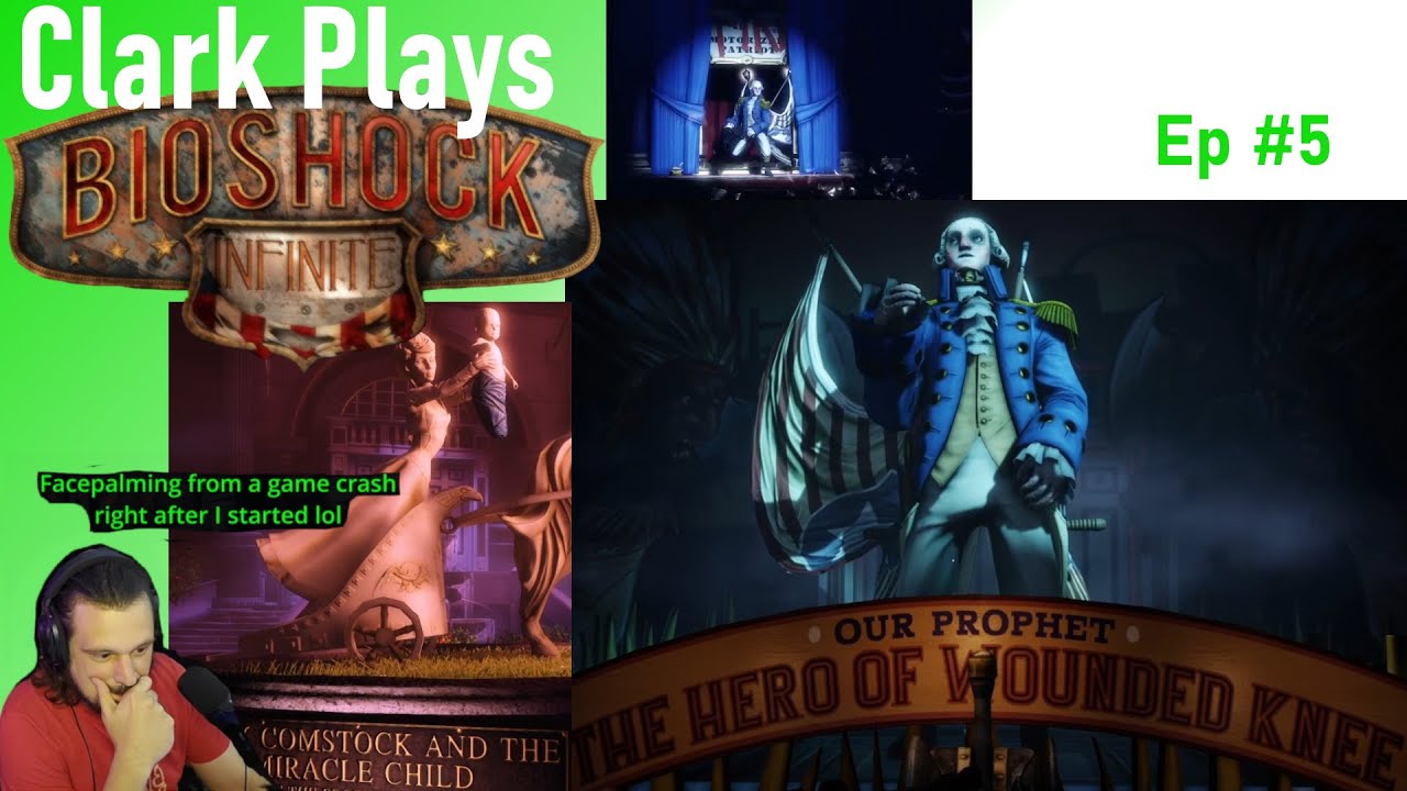 That Time I Fought Robot George Washington | Clark Plays Bioshock ...