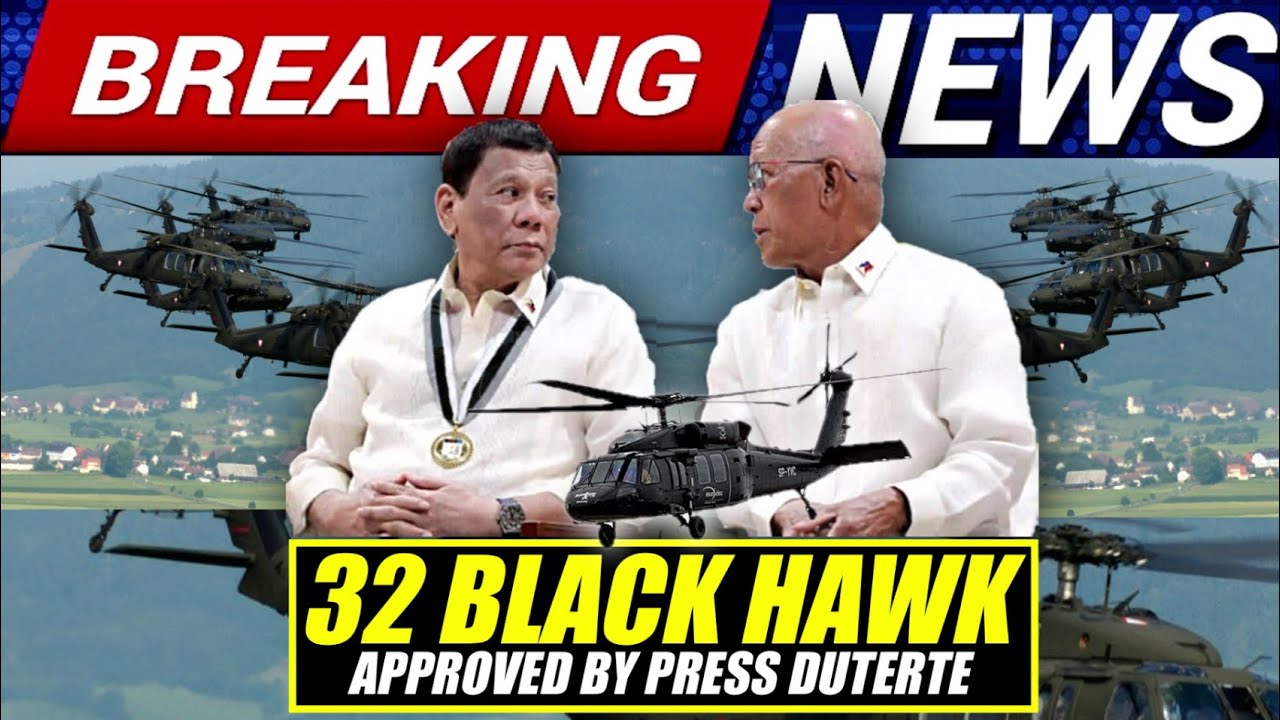 SURPRISE! 32 BLACK HAWK HELICOPTER APPROVED BY PRESS DUTERTE CONFIRMED ...