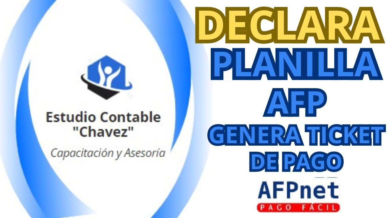 COMO DECLARAR LA PLANILLA DE LA AFP Y GENERAR TICKET DE PAGO - YouTube