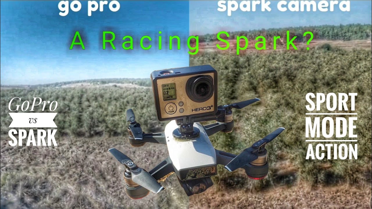 Dji spark with 2 cameras On Sport mode. GoPro vs Spark Camera ...