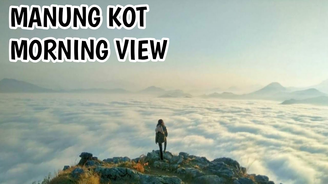 MANUNG KOT || DAMAULI TANAHU || MORNING VIEW - YouTube