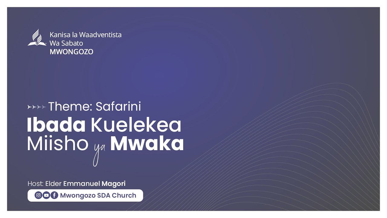 IBADA KUU | SOMO: SAFARINI | ELDER: EMMANUEL MAGORI | TAR: 13/12/2025 ...