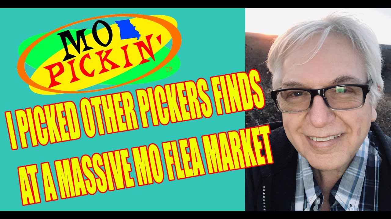 I PICKED OTHER PICKERS FINDS AT A HUGE MISSOURI FLEA MARKET WITH ...