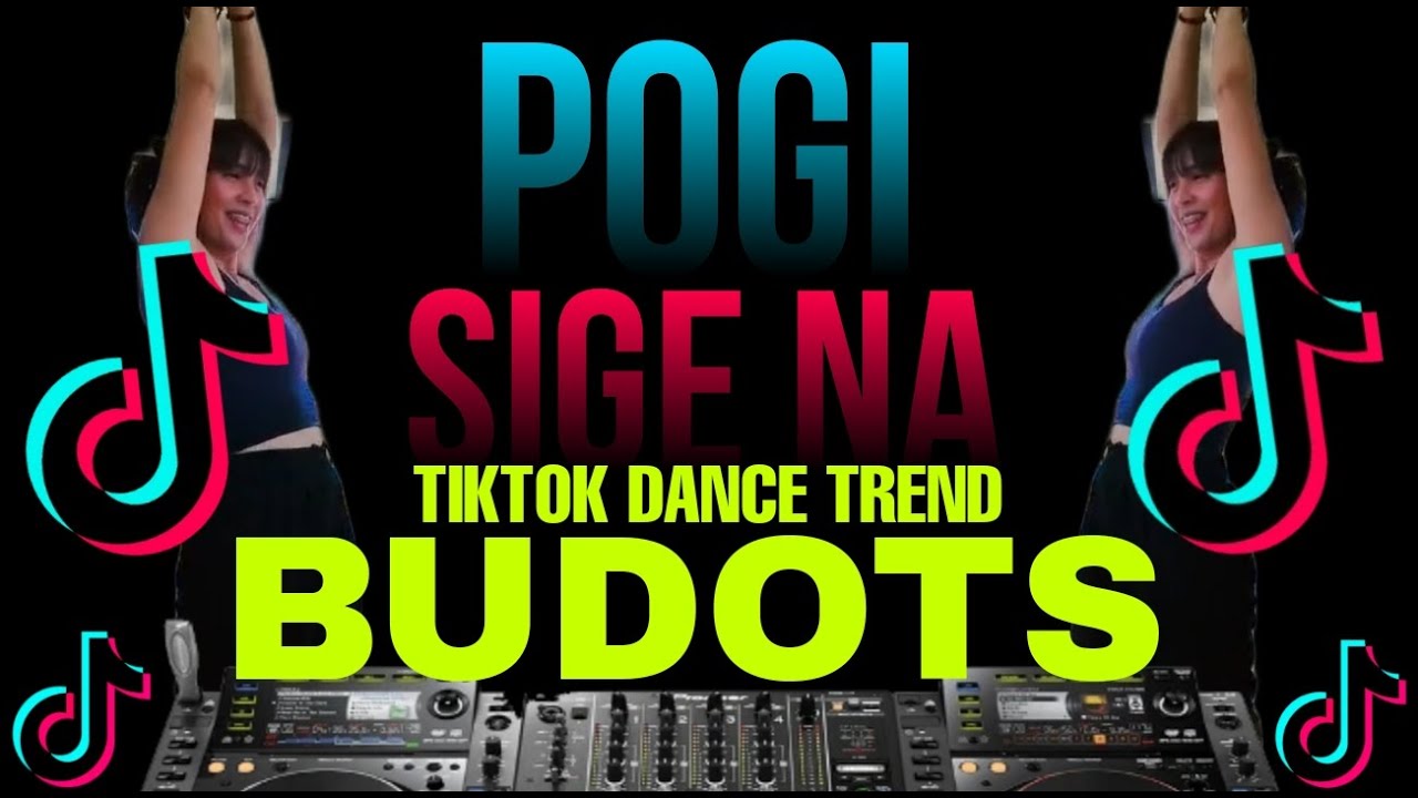 𝗣𝗼𝗴𝗶 𝗦𝗶𝗴𝗲 𝗻𝗮 - 𝗡𝗲𝘄 𝗧𝗶𝗸𝘁𝗼𝗸 𝗗𝗮𝗻𝗰𝗲 𝗧𝗿𝗲𝗻𝗱 𝗕𝗨𝗗𝗢𝗧𝗦 (𝐀𝐲𝐲𝐝𝐨𝐋𝐑𝐞𝐦𝐢𝐱) - YouTube