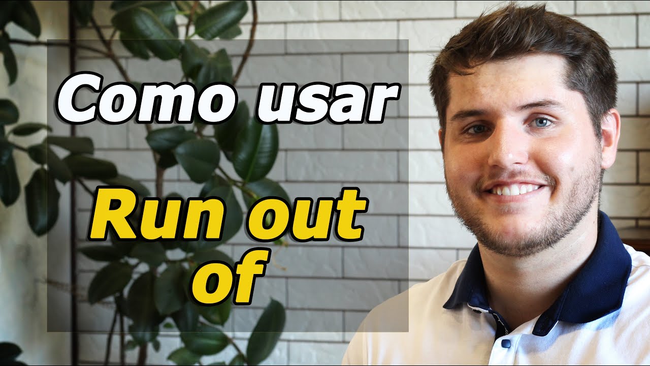 Como usar Phrasal Verb RUN OUT OF em Inglês - YouTube