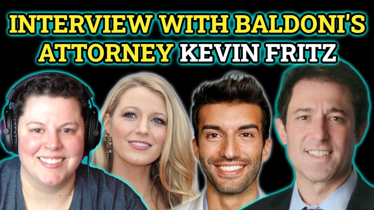 INTERVIEW: Justin Baldoni's Attorney Kevin Fritz Talks Lively's ...