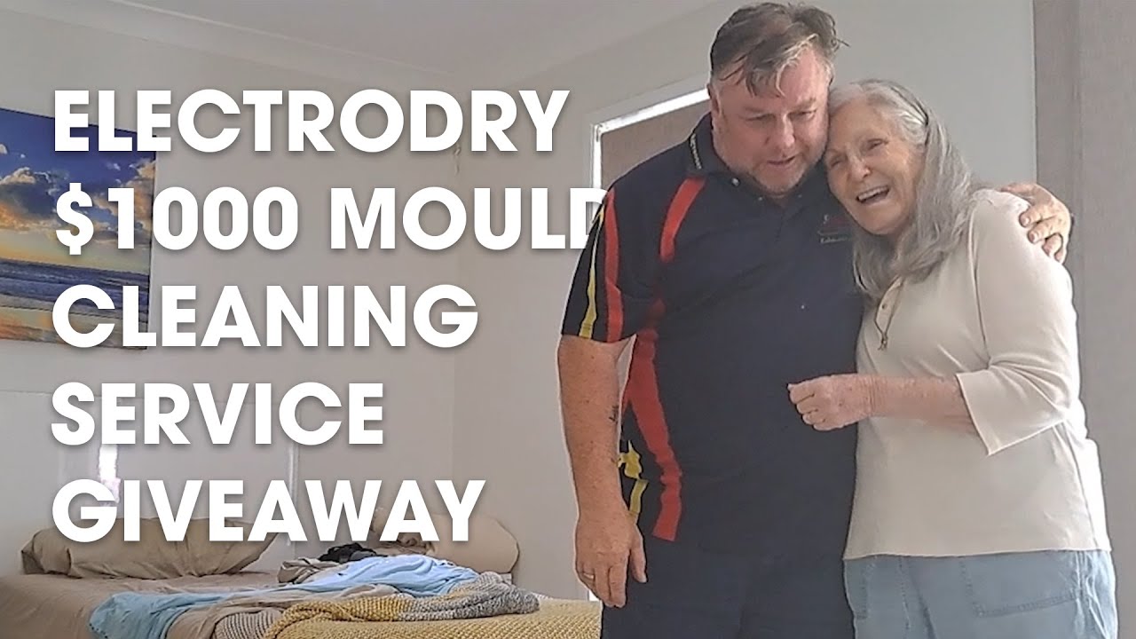Electrodry $1000 Mould Cleaning Service Giveaway - YouTube