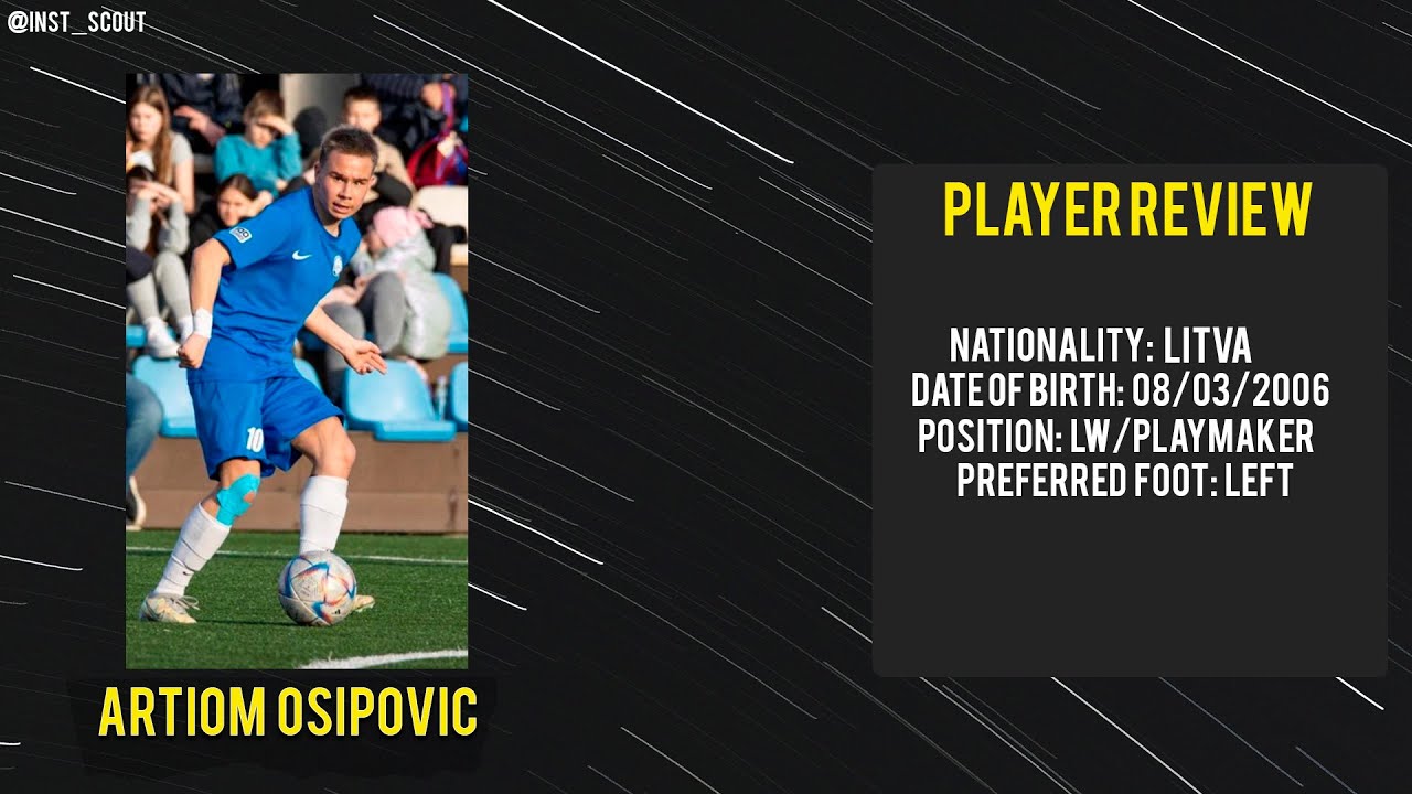 ARTIOM OSIPOVIC | LW/PLAYMAKER - YouTube
