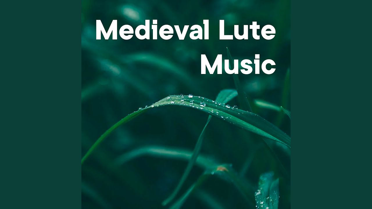 Medieva Lute Music - YouTube Music