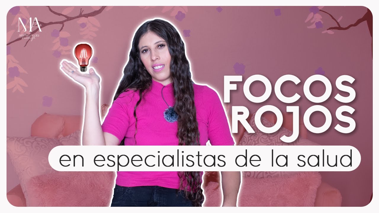 FOCOS ROJOS en ESPECIALISTAS DE LA SALUD - YouTube