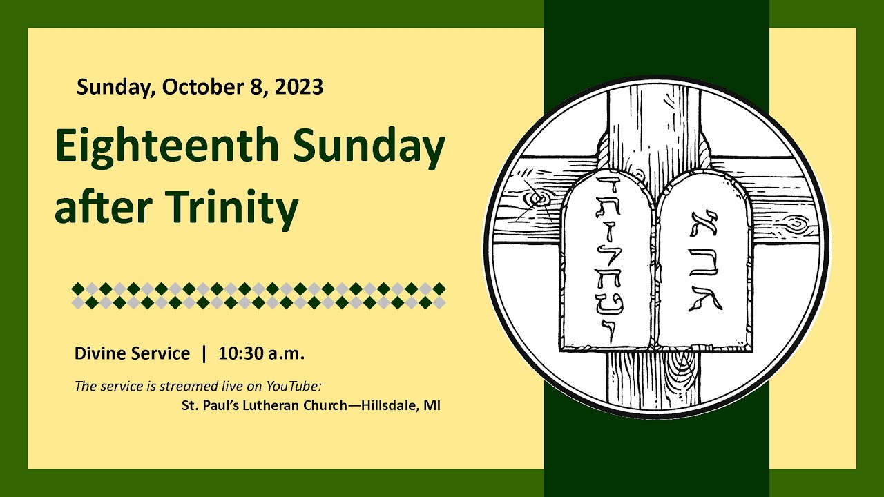 The Eighteenth Sunday after Trinity | October 8, 2023 - YouTube