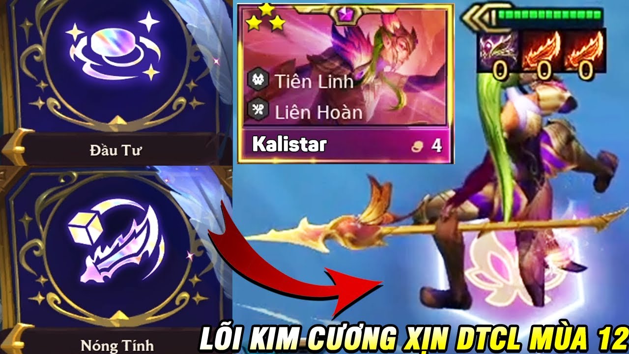 COMBO LÕI KIM CUONG MÓI DTCL MÙA 12" ĐẦU TƯ + NÓNG TÍNH " LÊN KALISTA 3 ...