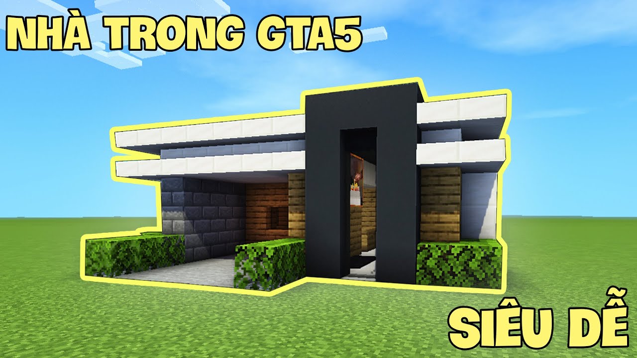 [ KAYYXD VLOG 22 ] HƯỚNG DẪN XÂY NHÀ HIỆN ĐẠI TRONG GTA 5 ( MINECRAFT ...