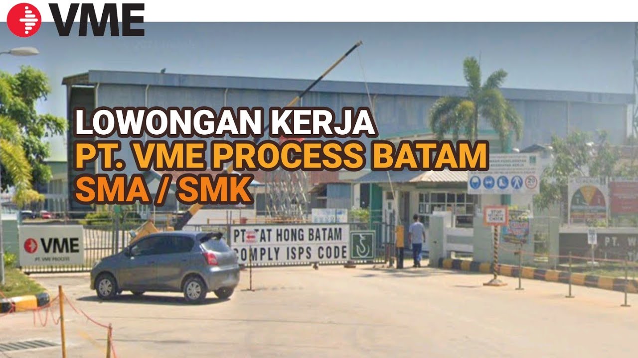 Loker PT VME Process Batam hari ini Info Lowongan Kerja Batam hari ini ...