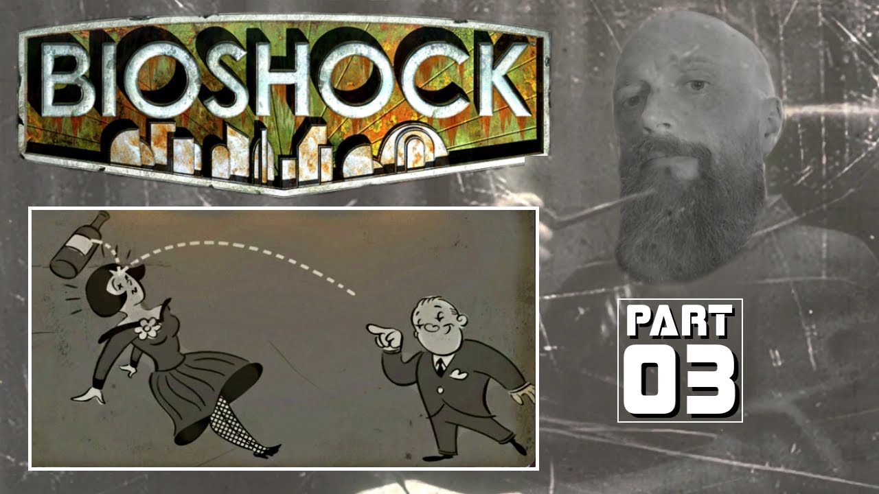 Steinman | Bioshock | Part 3 (Blind Playthrough) - YouTube
