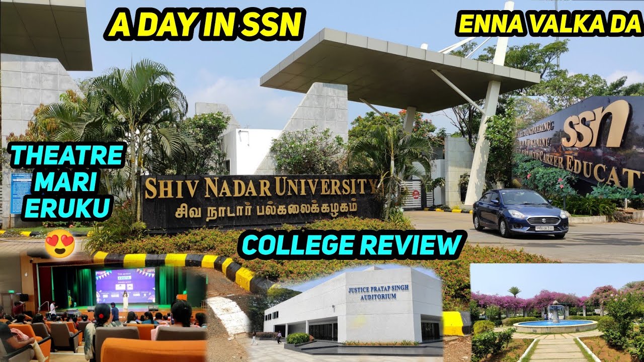 💢SSN COLLEGE OF ENGINEERING CHENNAI!! College Review!! Top Engineering ...