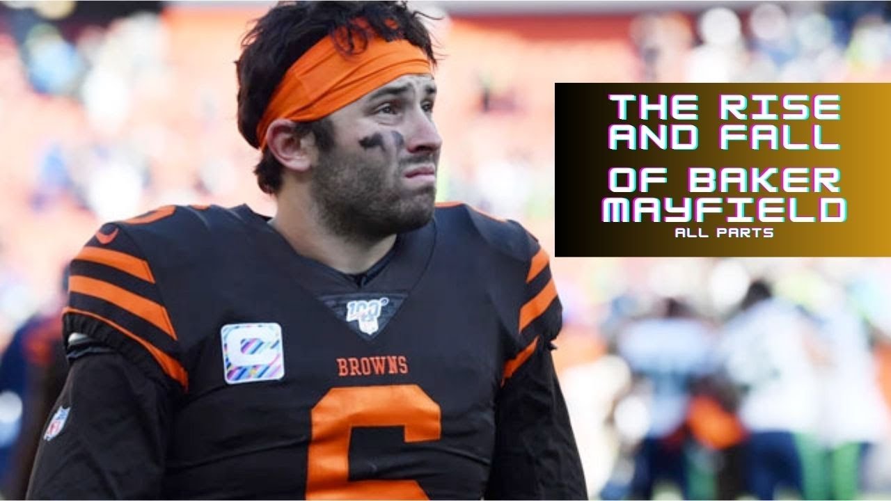 The Rise and Fall of Baker Mayfield. (All Parts) - YouTube