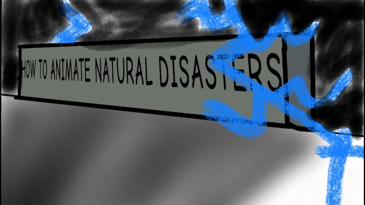 How to animate natural disasters! - YouTube
