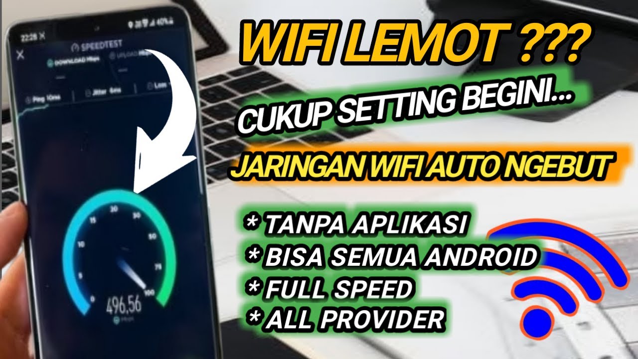 Cara Mempercepat Koneksi WIFI di Hp Android @Tutorial-Tips-Triks - YouTube