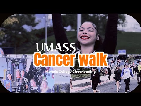 ROAD TO UCA- Nichols College Cheer: UMASS CANCER WALK 2024 BONUS ...