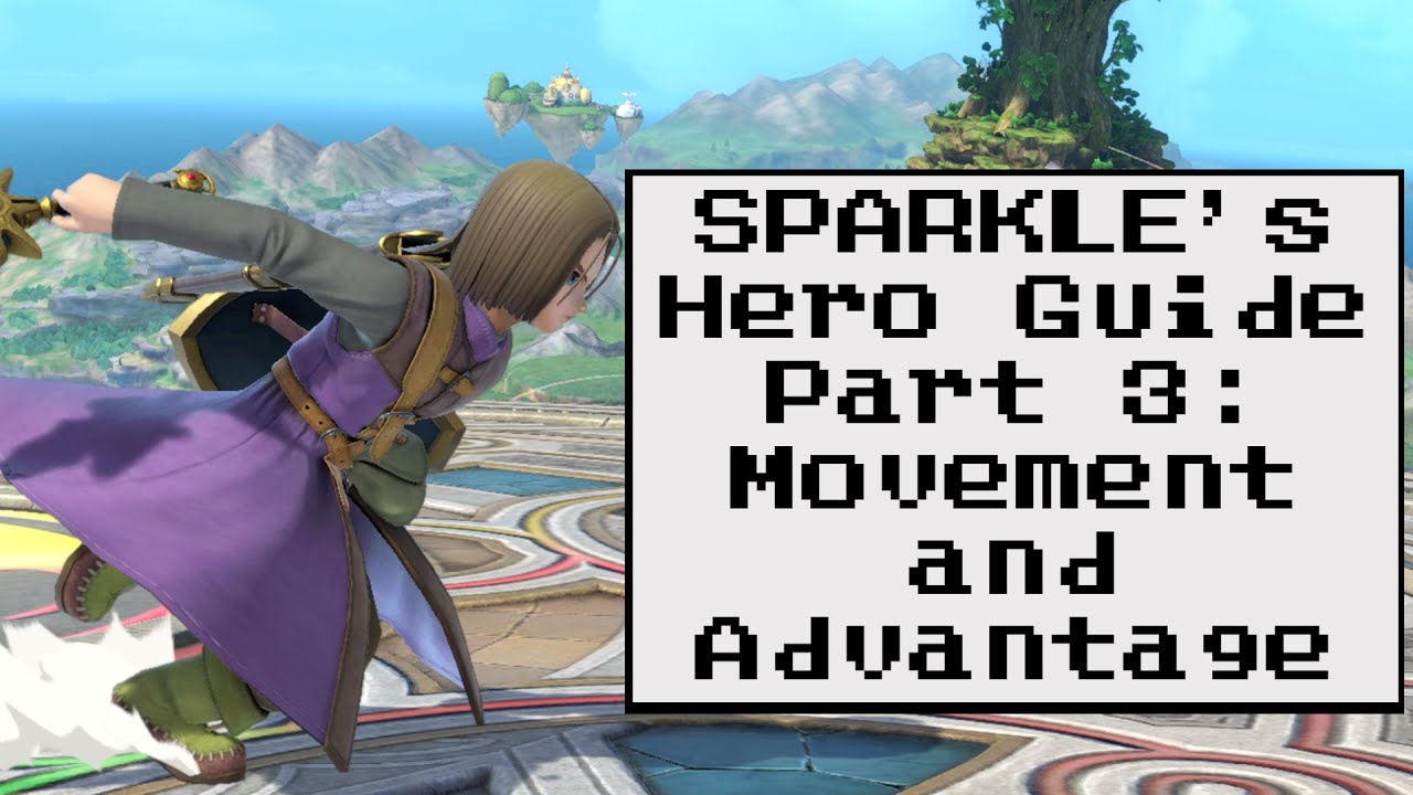 SPARKLE's Hero Guide Part 3: Movement and Advantage - YouTube