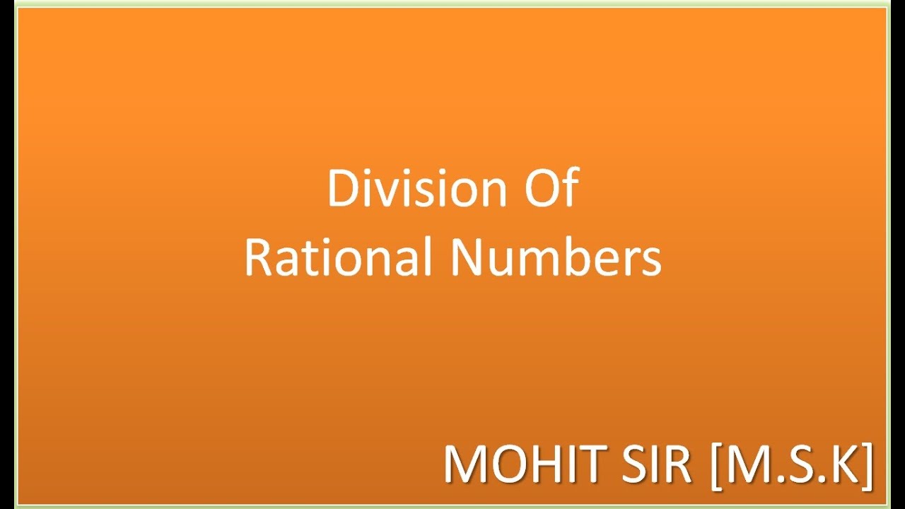 Division Of Rational Numbers - YouTube
