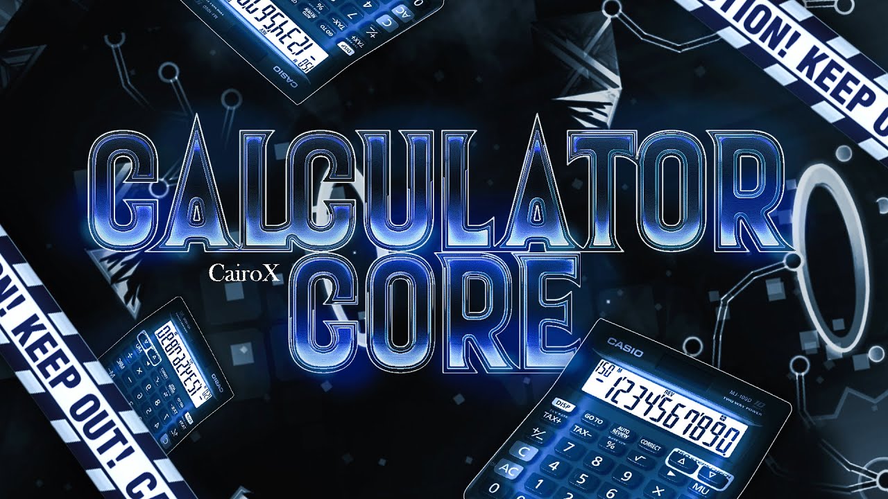 [240Hz] Calculator Core by CairoX and more (Extreme Demon) 100% ...